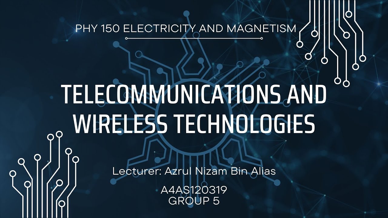 PHY150 GROUP 5 VIDEO PRESENTATIONS | TELECOMMUNICATIONS AND WIRELESS TECHNOLOGIES - YouTube