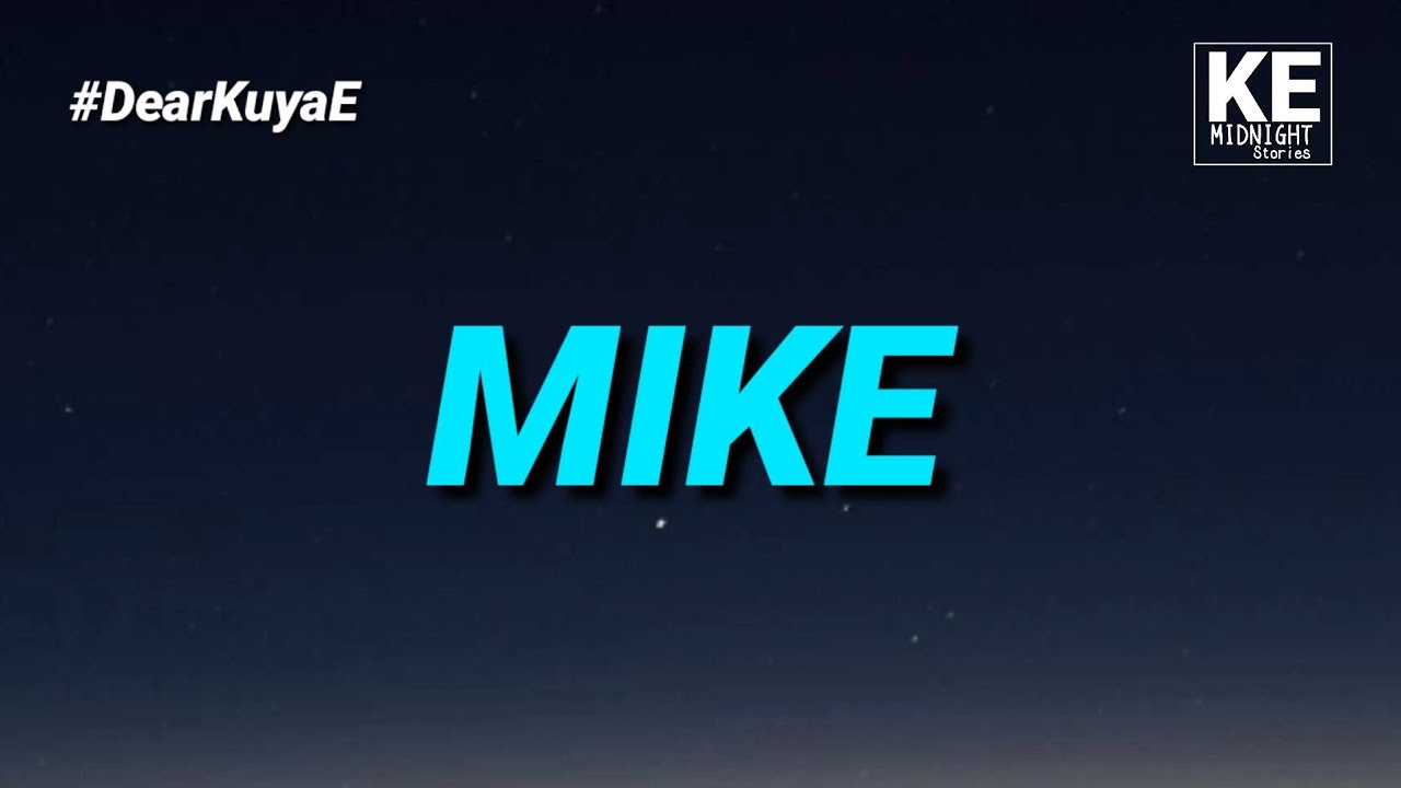 MIKE - YouTube