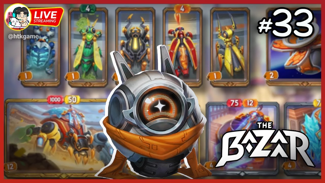 🔴#33 The Bazaar SS1 : Sức mạnh của tình bạn - Làm tí rank chờ Last ...