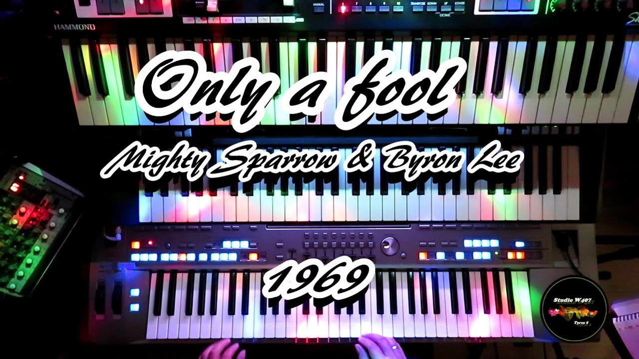 "Only a fool" (breaks his own heart) Mighty Sparrow & Lee on Tyros 5 ...