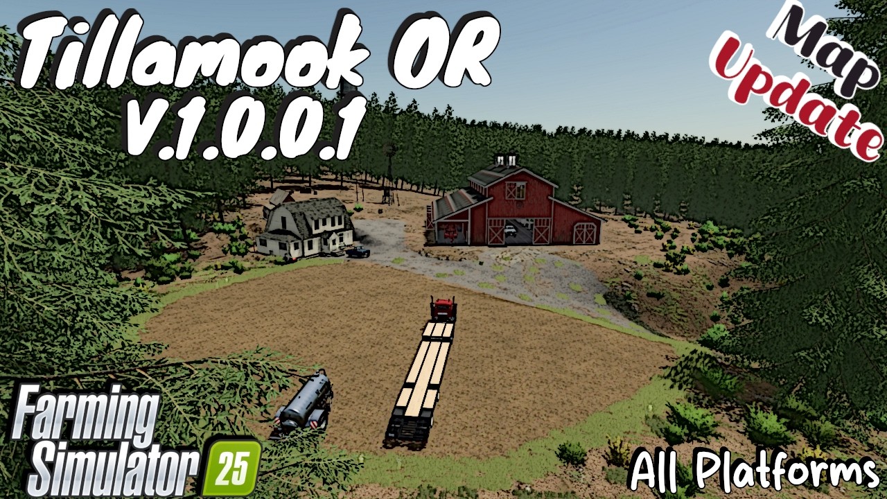 Map Update | Tillamook OR | All Platforms | V.1.0.0.1 | Farming ...