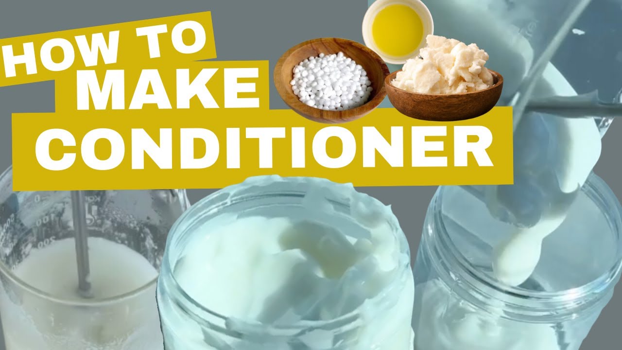 How to Make Conditioner - YouTube