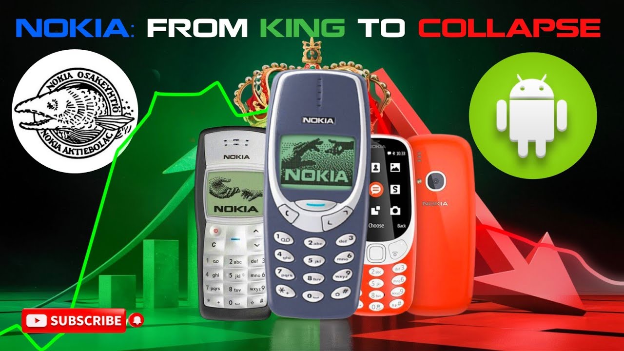 Nokia: From King to Collapses | The rise and fall of mobile giant Nokia ...