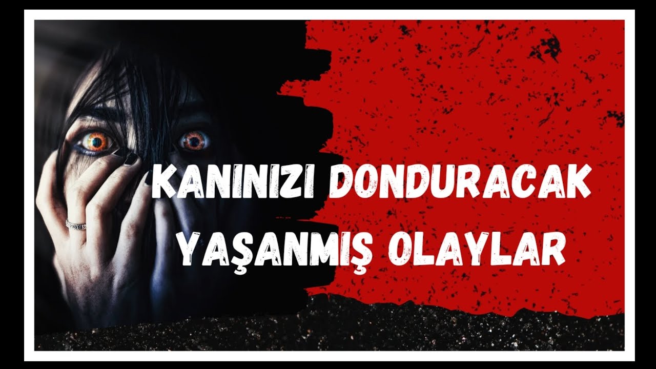 Yaşanmış gerçek ürkütücü olaylar - YouTube