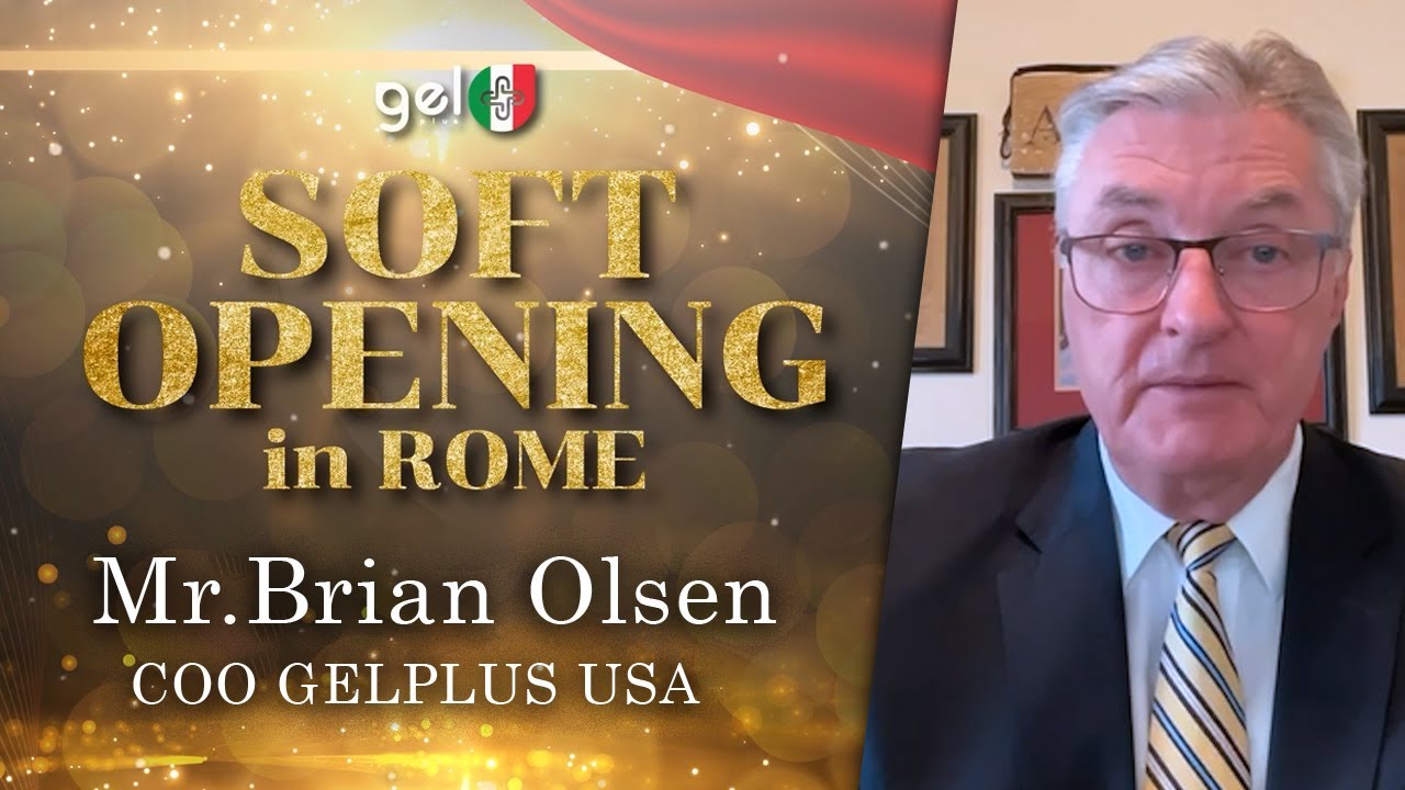 GelPlus Soft Opening in Rome Italy | Greeting - Mr.Brian Olsen COO ...