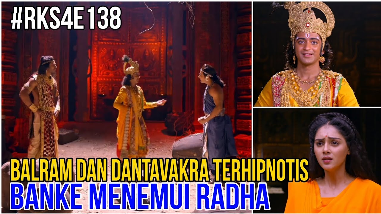 Sinopsis Radha Krishna S4 E138|| Banke Menghipnotis Balram dan ...