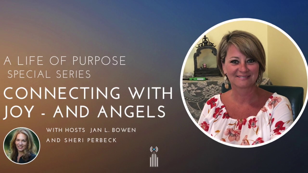 Connecting with Joy and Angels, 1 - YouTube