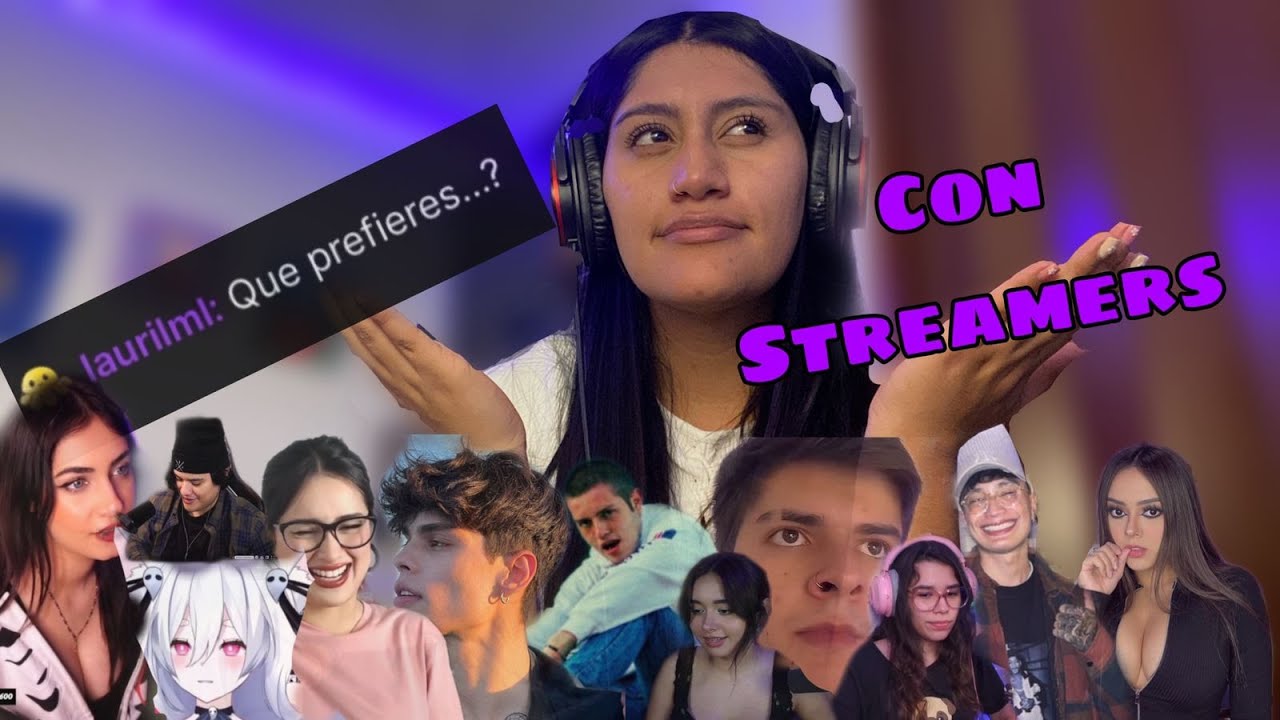 jugando QUE PREFIERES con STREAMERS en directo l Lauri. - YouTube