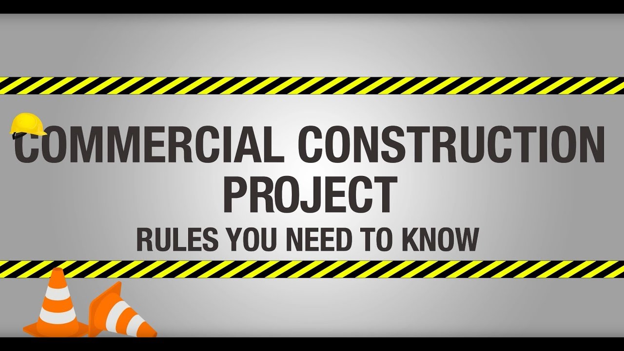 Commercial Construction Project Rules You Need To Know - YouTube