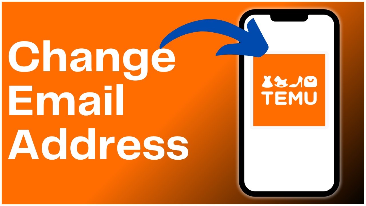 How to Change Temu Account Email Address 2024 - YouTube