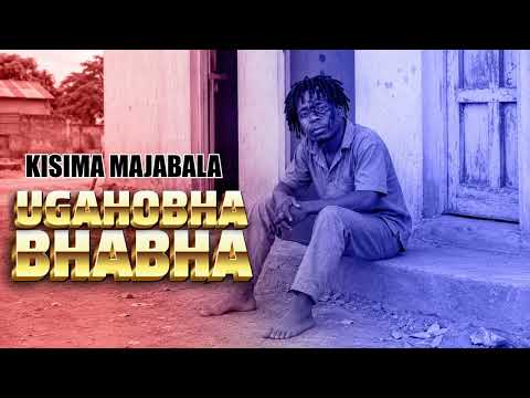 KISIMA_UGAHOBHA BHABHA (Official Audio)