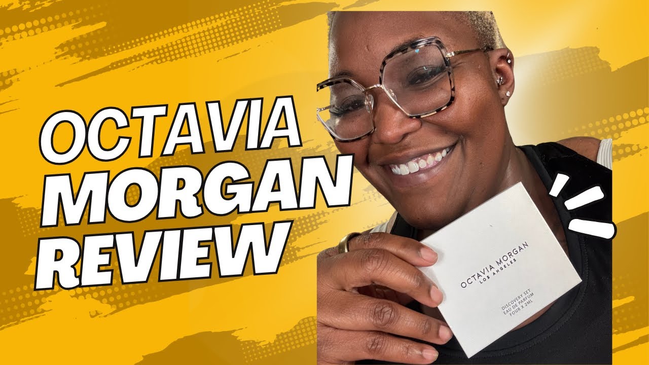 Octavia Morgan Fragrance Description - YouTube