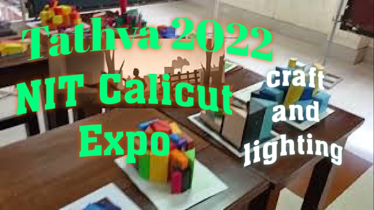🔥🔥Expo at NIT Calicut Tathva 2022/NITC TATHVA യുടെ ഭാഗമായി എൻഐടിയിൽ Expo നടന്നു/True Experiment ...