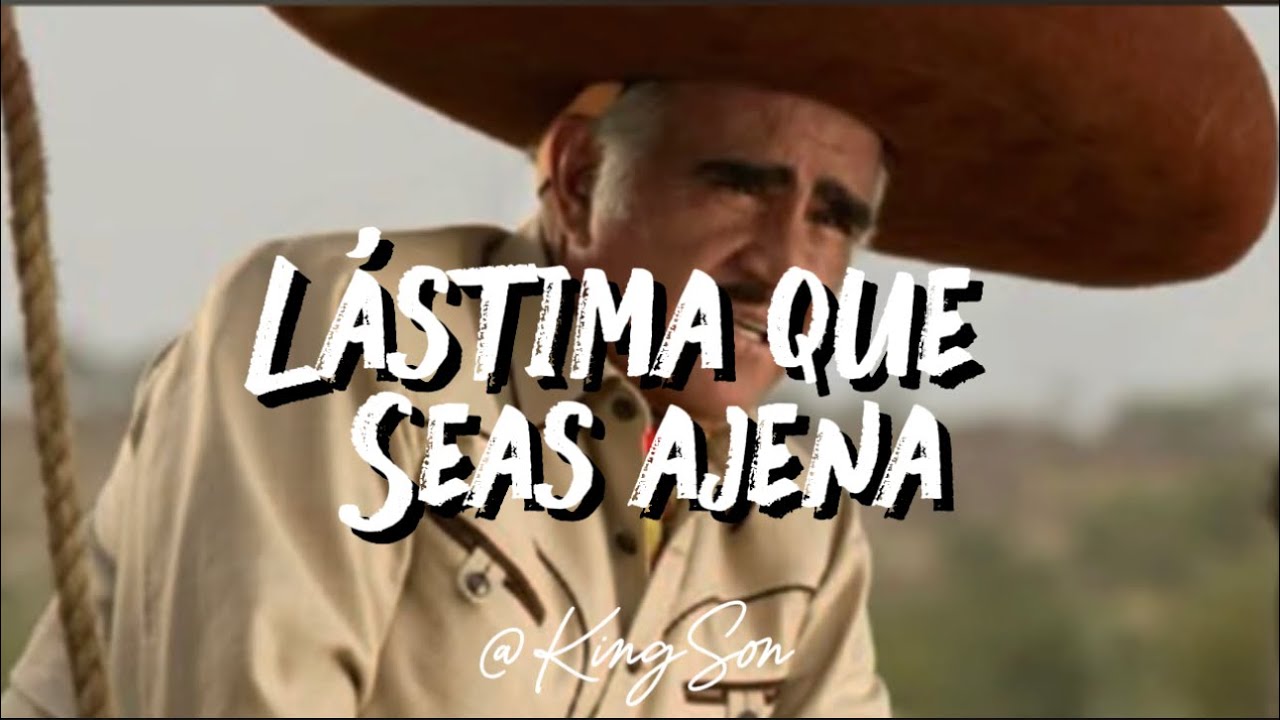Vicente Fernández - Lastima que seas ajena (Letra) - YouTube