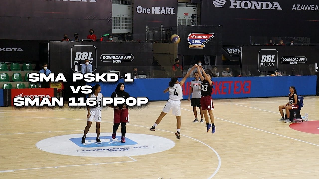 SMAN 116 PPOP vs SMA PSKD 1 Highlights | Final 3x3 DBL Jakarta 2021 ...