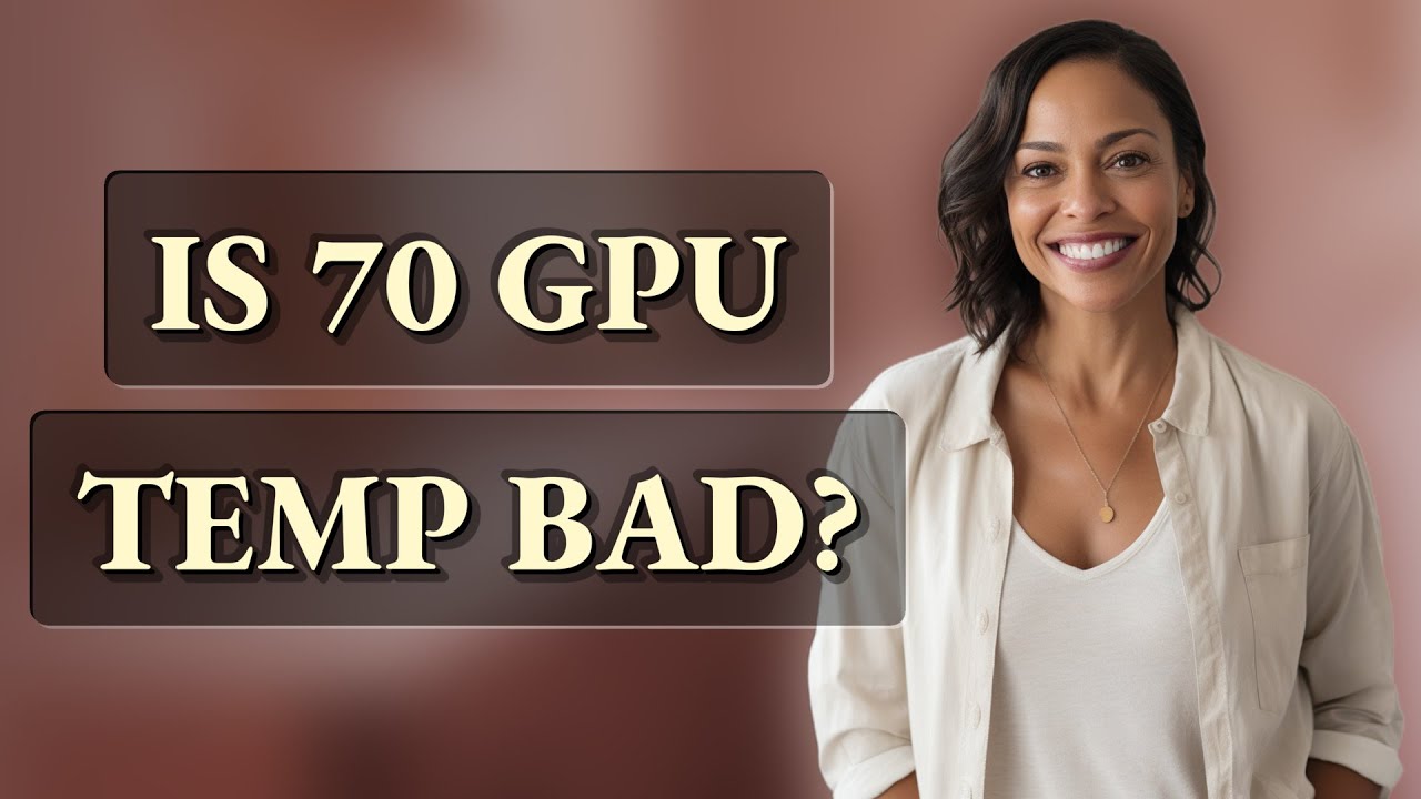 Is 70 GPU temp bad? - YouTube