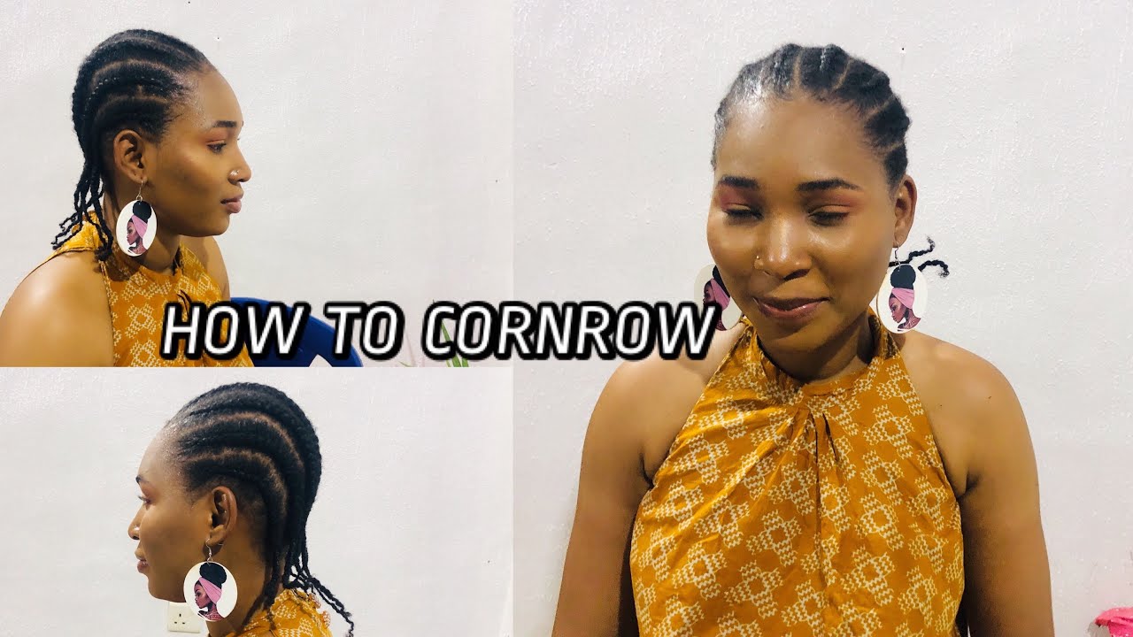 HOW TO CORNROW YOUR OWN NATURAL HAIR | BEGINNERS FRIENDLY - YouTube