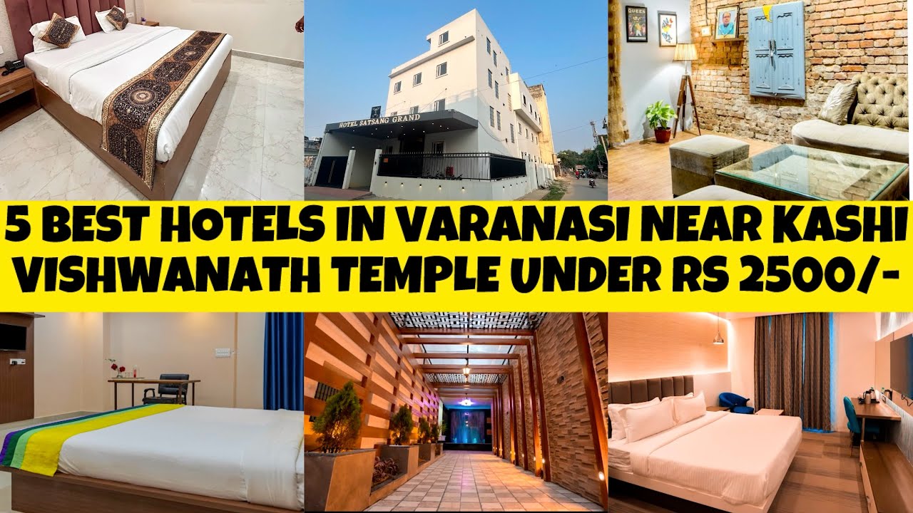 Best 5 Hotels in Varanasi | Stay Near Kashi Vishwanath Temple for ...