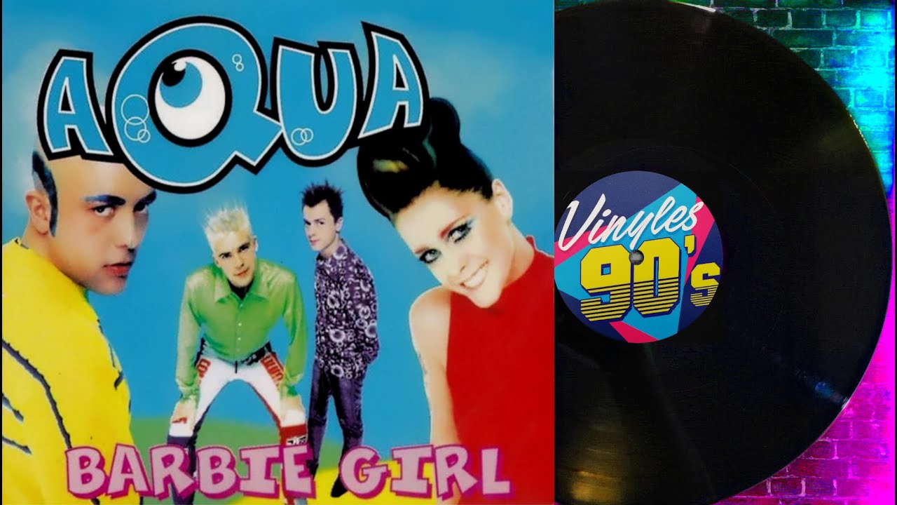 1997 - Aqua - Barbie Girl - Vinyle 33T LP 12 INCH HQ AUDIO - YouTube