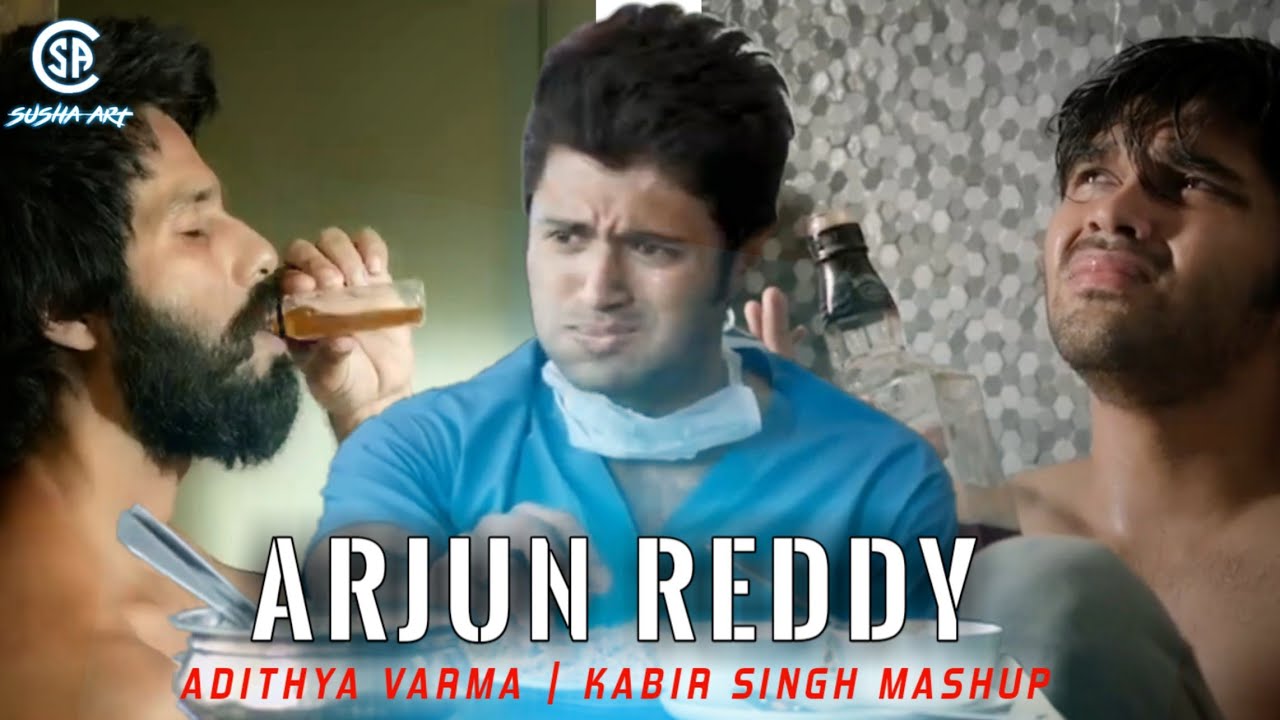 Adithya Varma |Arjun Reddy |Kabir Singh |MashUp WhatsApp Status Song ...