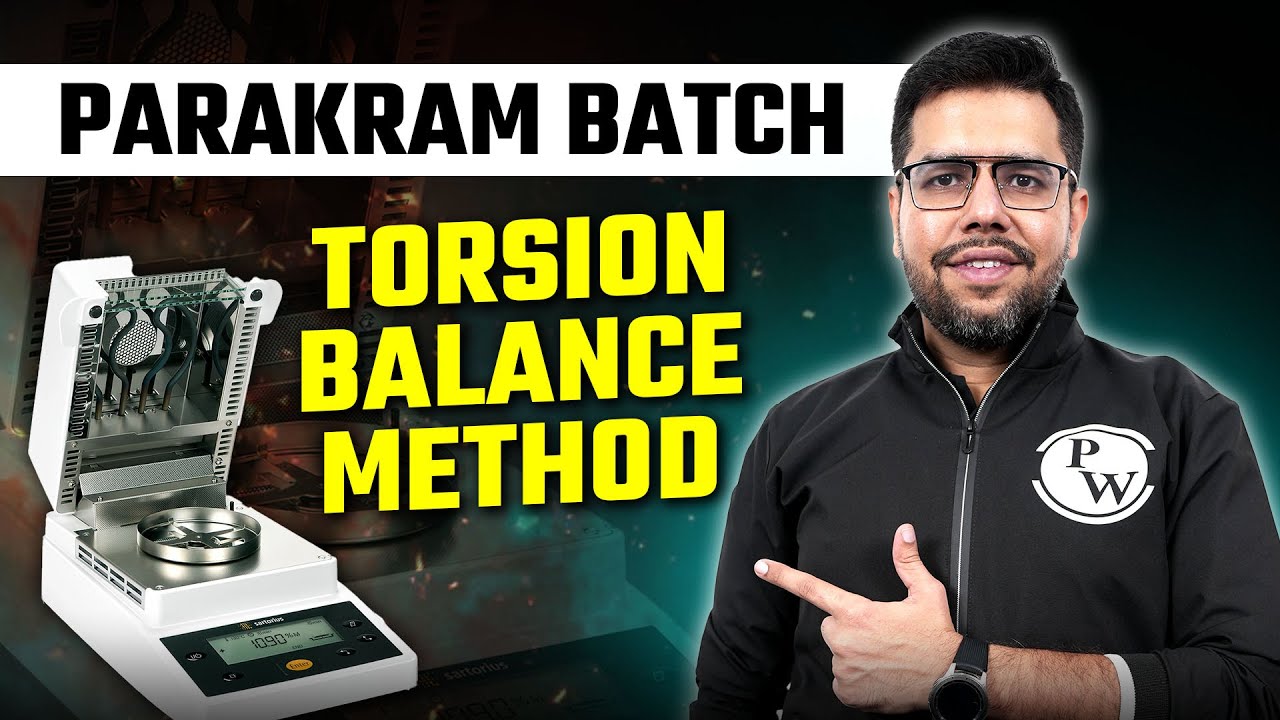 Parakram Batch | Torsion Balance Method - YouTube
