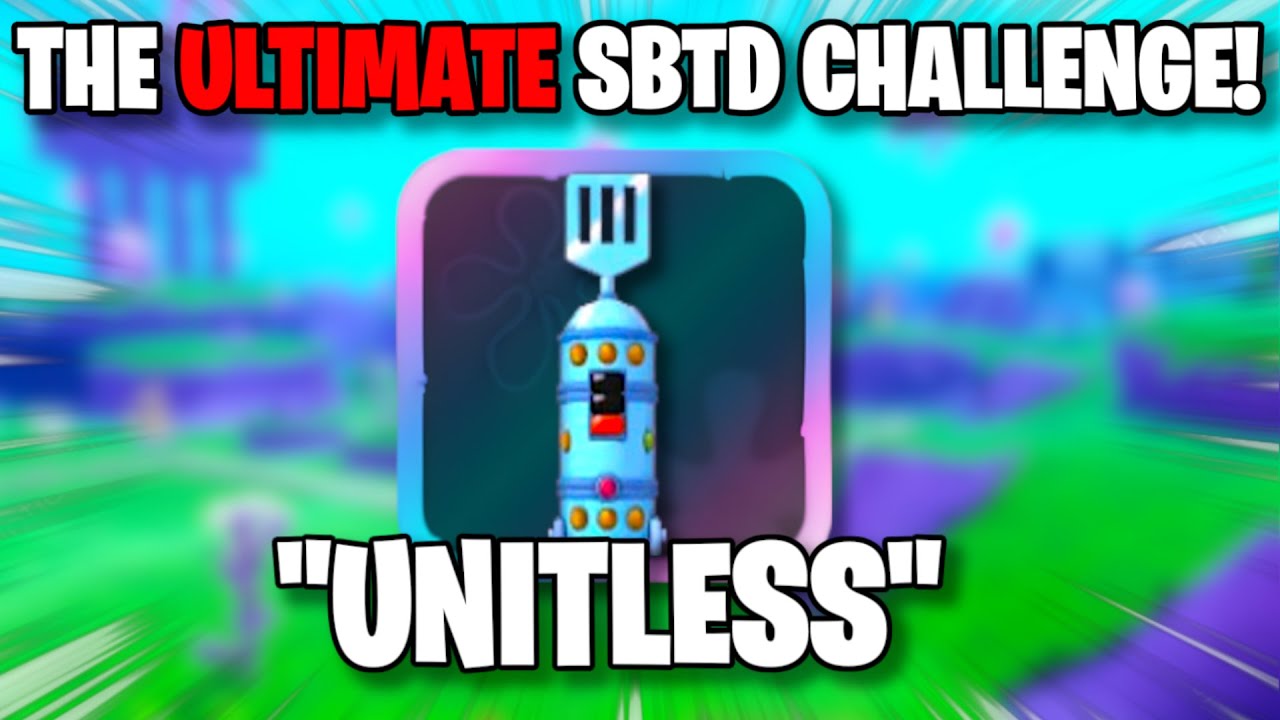 SBTD: The Ultimate No-Unit Challenge! - YouTube