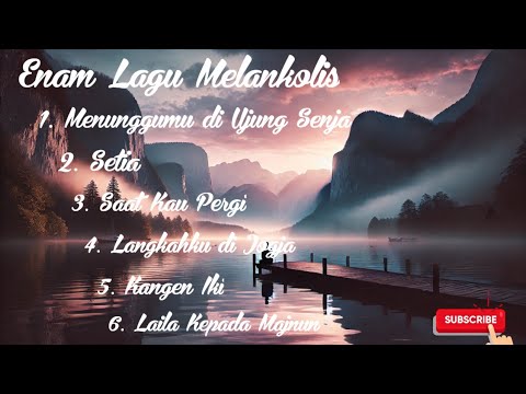 Lagu Melankolis - YouTube