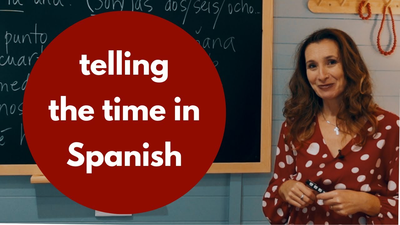 How To Tell Time In Spanish YouTube