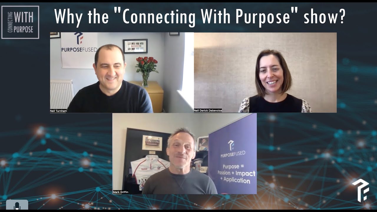 What's Purpose all about? Connecting with Purpose: Season 2 ...
