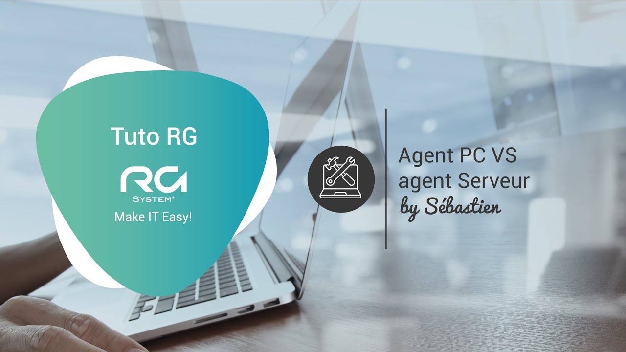 [TUTO] Agent PC VS agent Serveur - YouTube