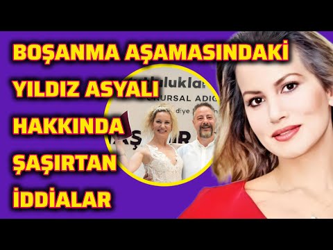 BOŞANMA AŞAMASINDAKİ YILDIZ ASYALI HAKKINDA ŞAŞIRTAN İDDİALAR