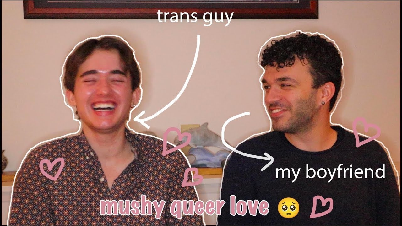 Trans Guy in Gay Relationship: Meet My BF! - YouTube