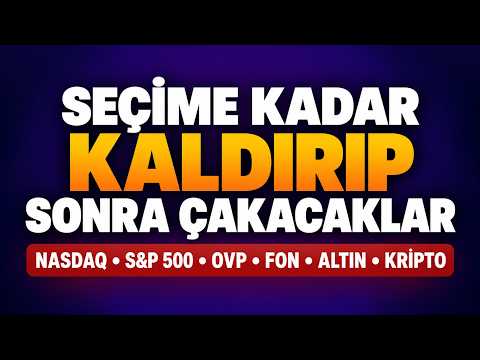Büyük Fırsat mı Büyük Tuzak mı? Nasdaq, S&P 500, OVP, Altın, Kripto ve Bist100