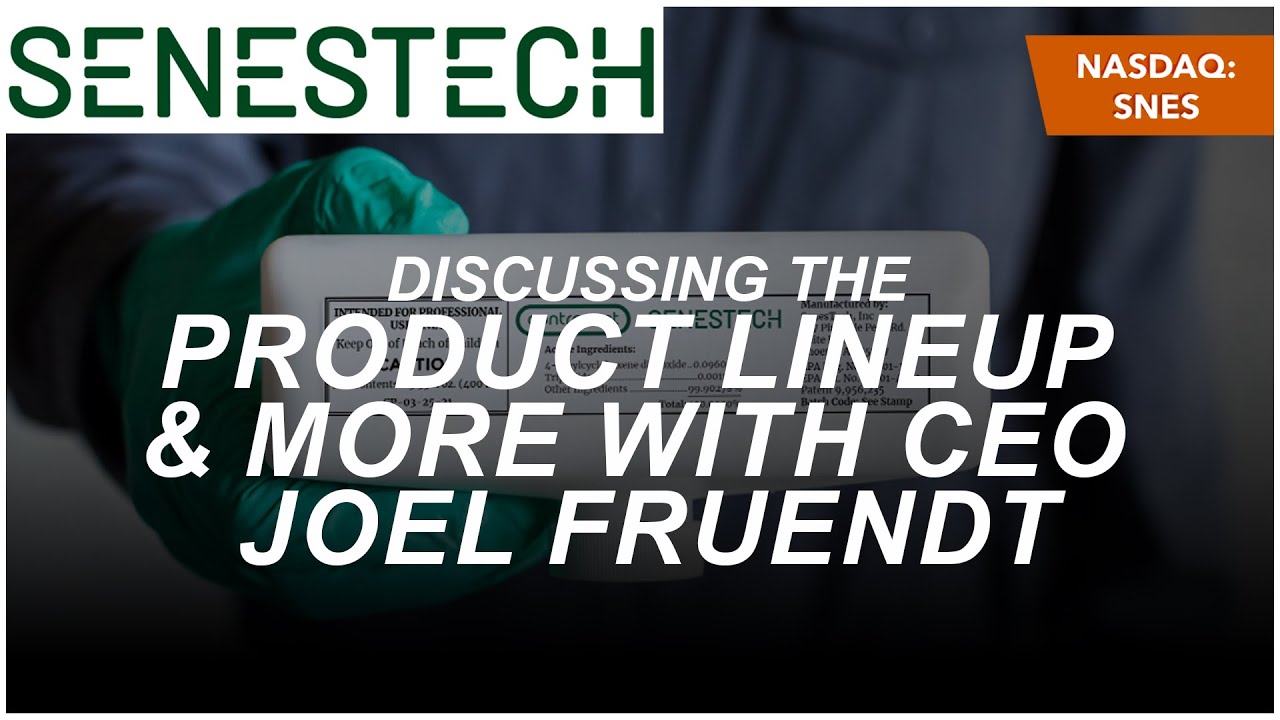 Senestech; Discussing the Product Lineup & More with CEO Joel Fruendt ...