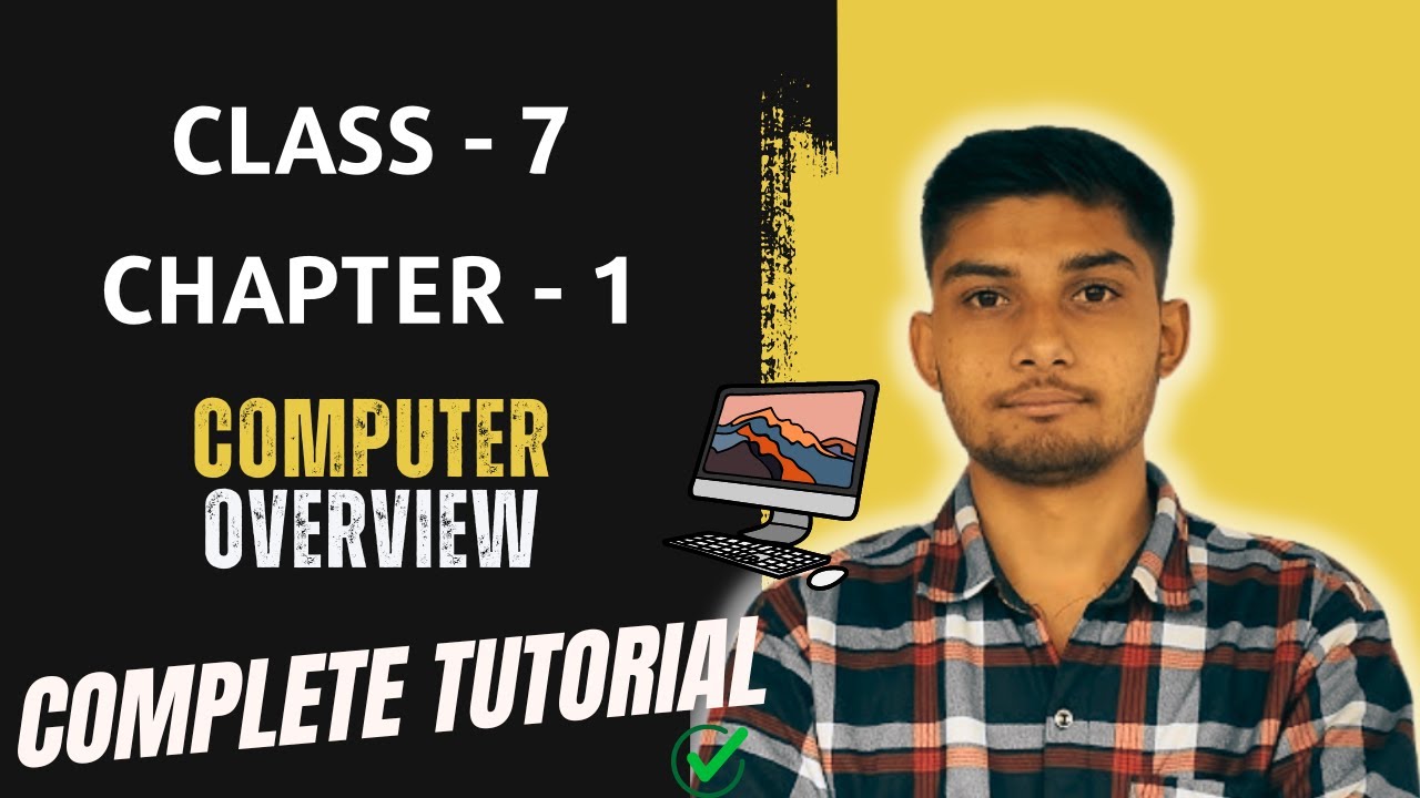 Class 7 Computer | Chapter 1 | Computer Overview - YouTube