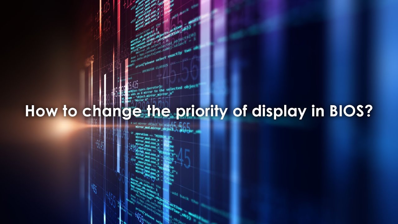 How to change the priority of display in BIOS? - YouTube