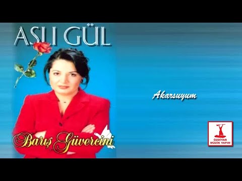 Aslı Gül - Akarsuyum