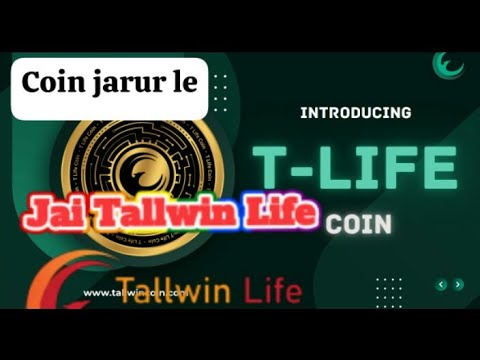 Talwin Life ! T-Life Coin ! Tallwin Life Outopul ! Angad mlm - YouTube