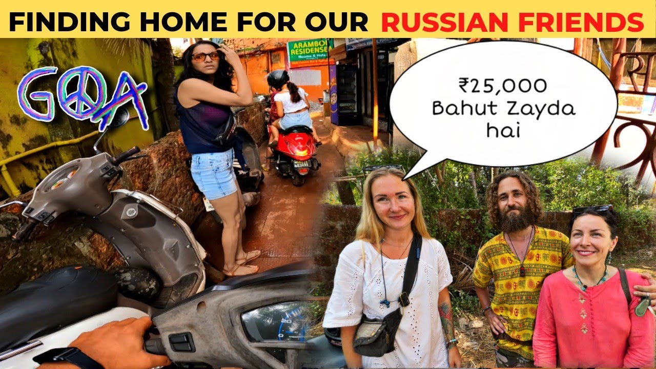 Finding Home for our Russian Friends in Goa🏖 | ₹25,000 RENT🥵 - YouTube