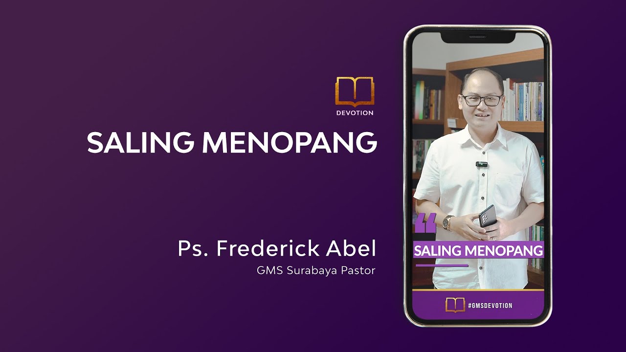 "SALING MENOPANG" | GMS Devotion - YouTube