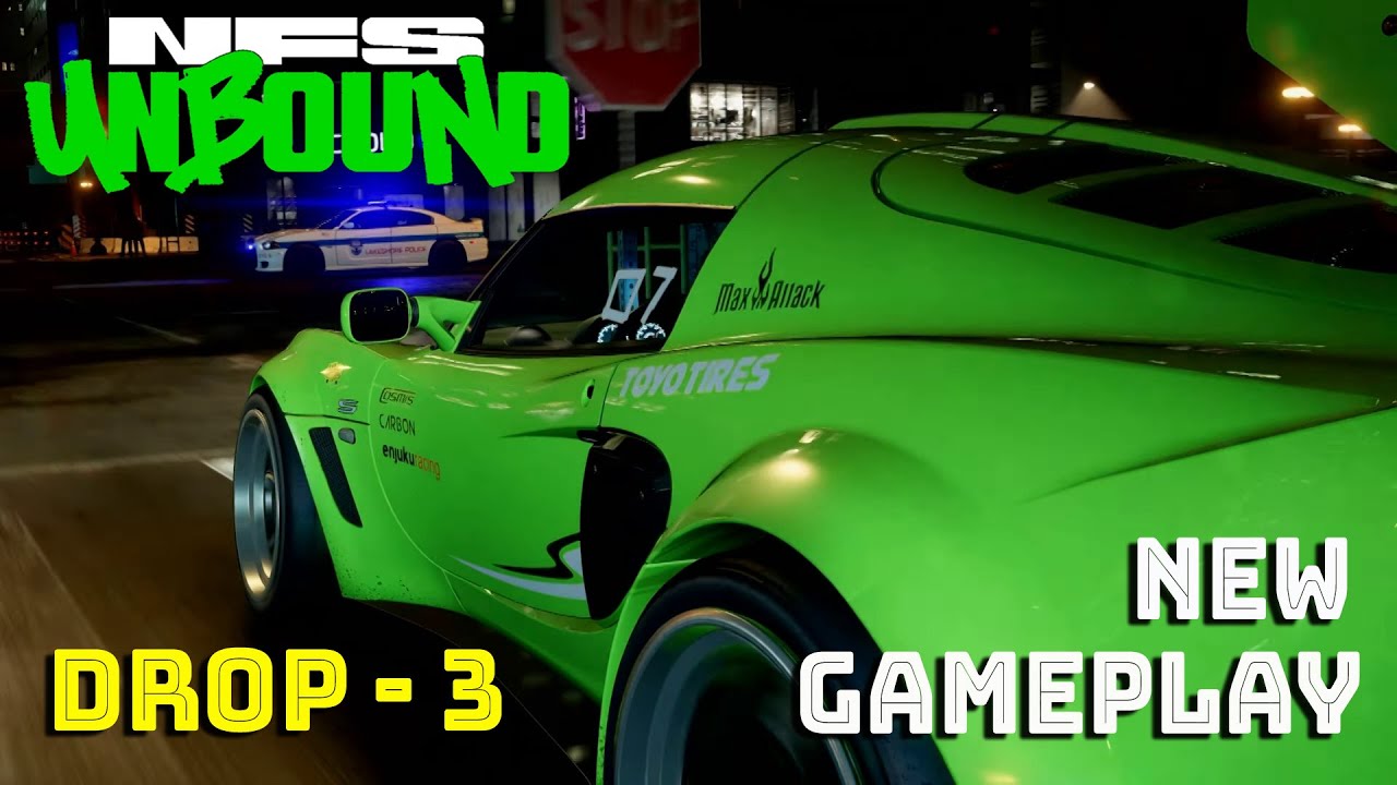 NFS UNBOUND 2022 - DROP 3 NEW GAMEPLAY TRAILER - YouTube