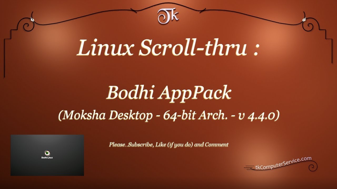 Scroll-thru : Linux - Bodhi (64bit - v 4.4.0 - Moksha Desktop) - YouTube