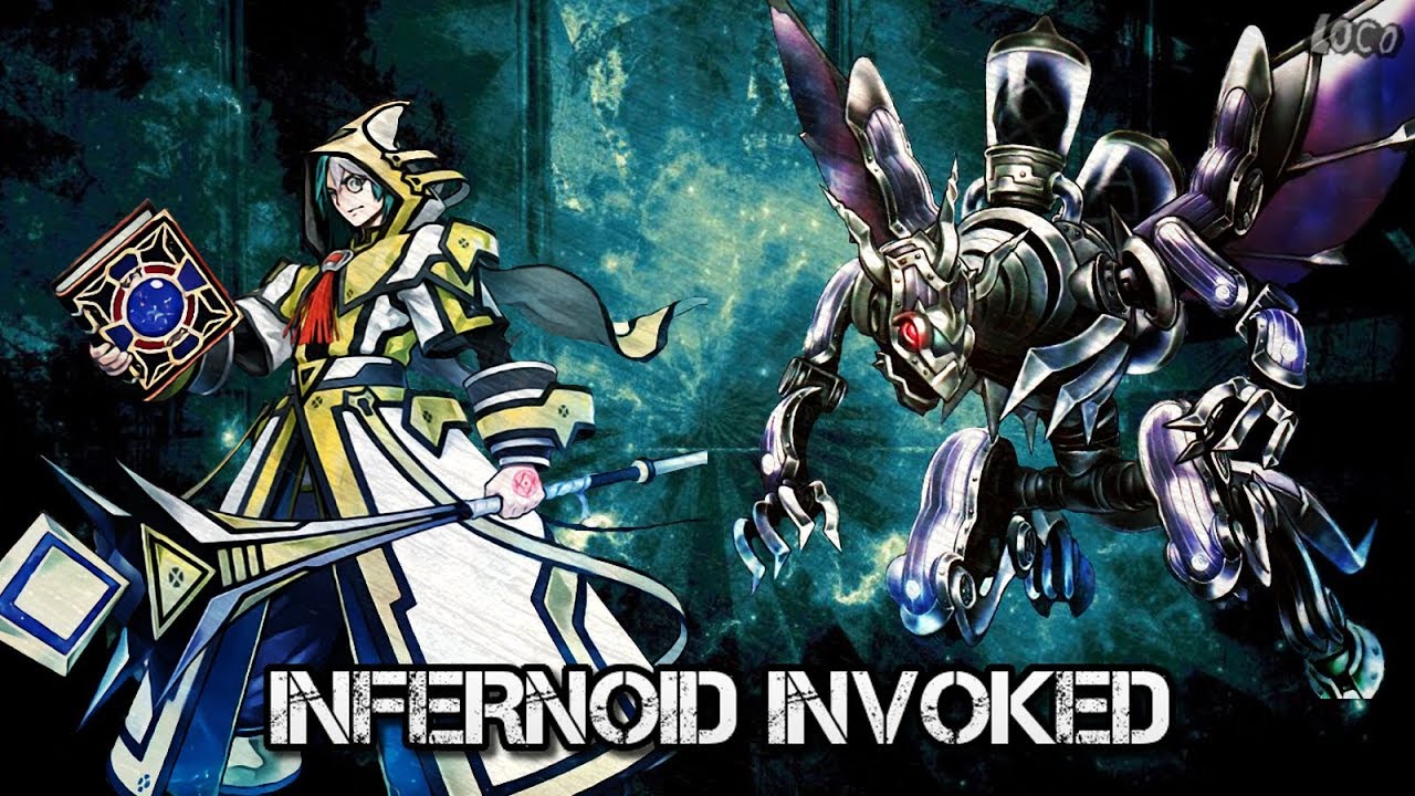 INFERNOID INVOKED DECK AUGUST 2017 + DECK LIST (LINK FORMAT) - YouTube