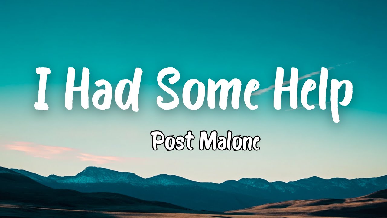 Post Malone & Morgan Wallen - I Had Some Help ( Lyrics/Letra ) - YouTube