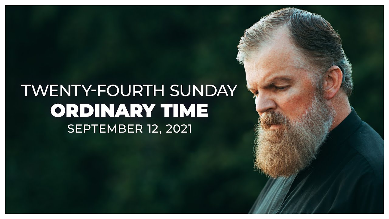 Weekend Reflection - Twenty-Fourth Sunday in Ordinary Time - YouTube