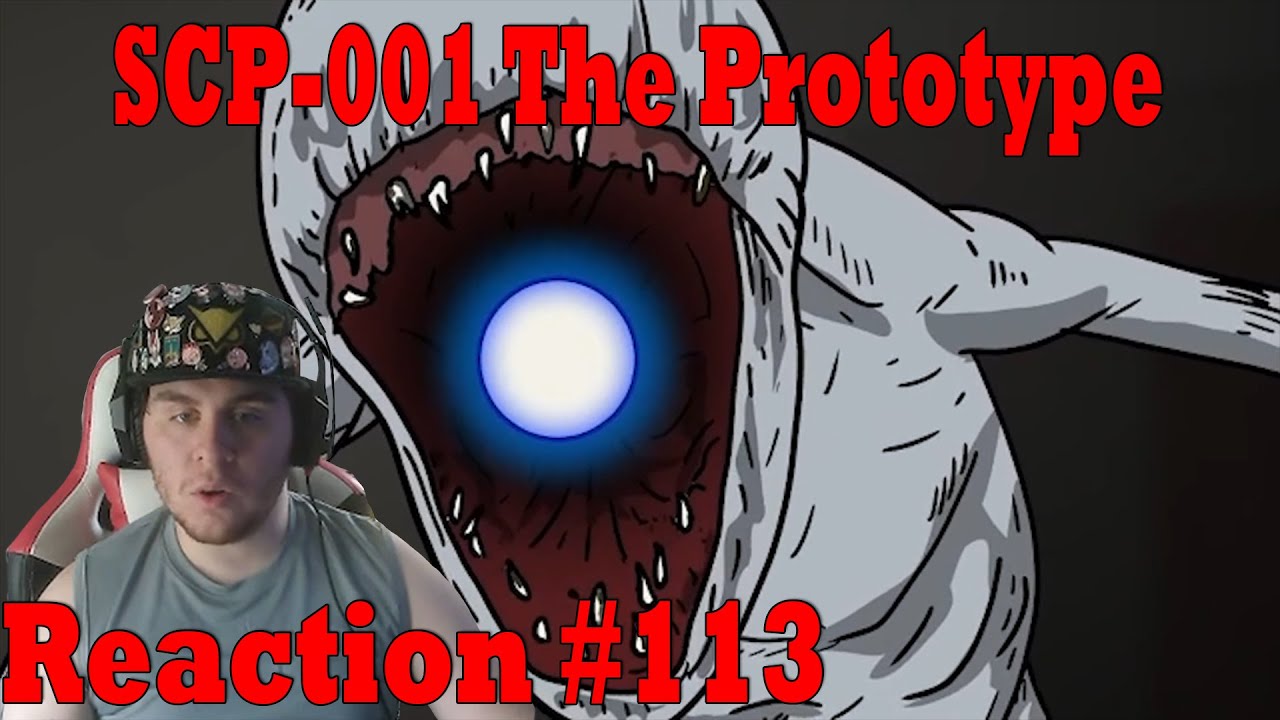 ZealetPrince reacts to The First SCP - SCP-001 The Prototype (SCP ...