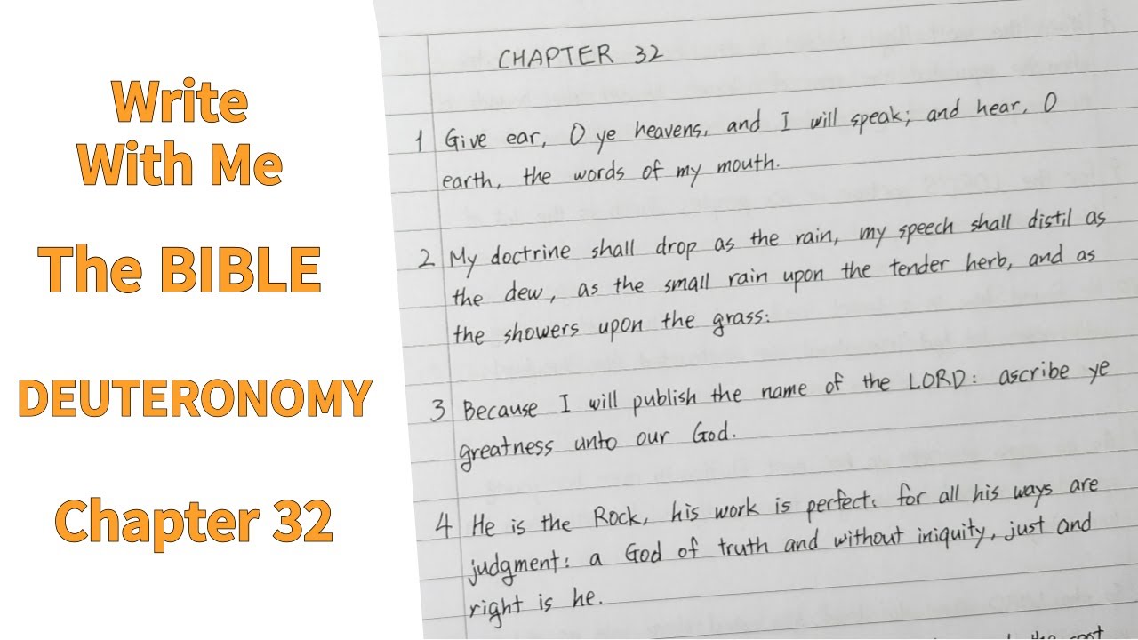Write With Me - The Bible : Deuteronomy Chapter 32 - KJV - YouTube