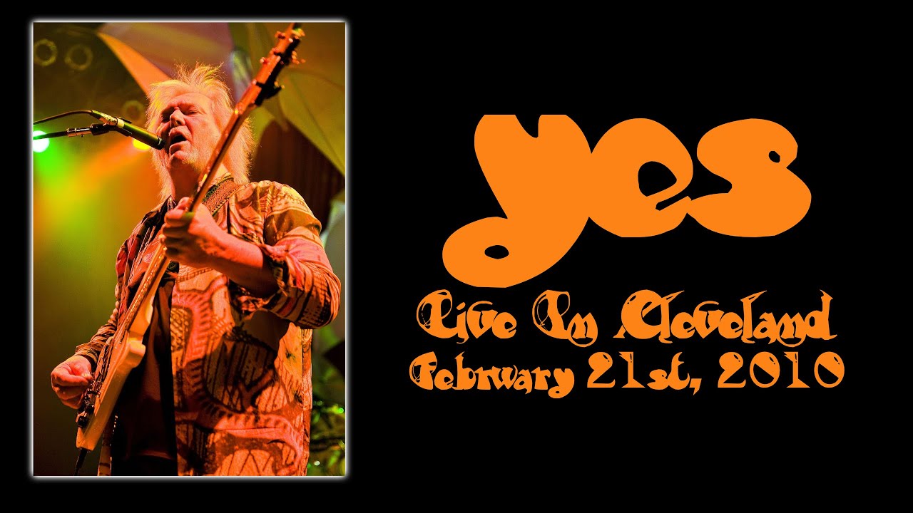 Yes - Live In Cleveland - February 21st, 2010 - YouTube
