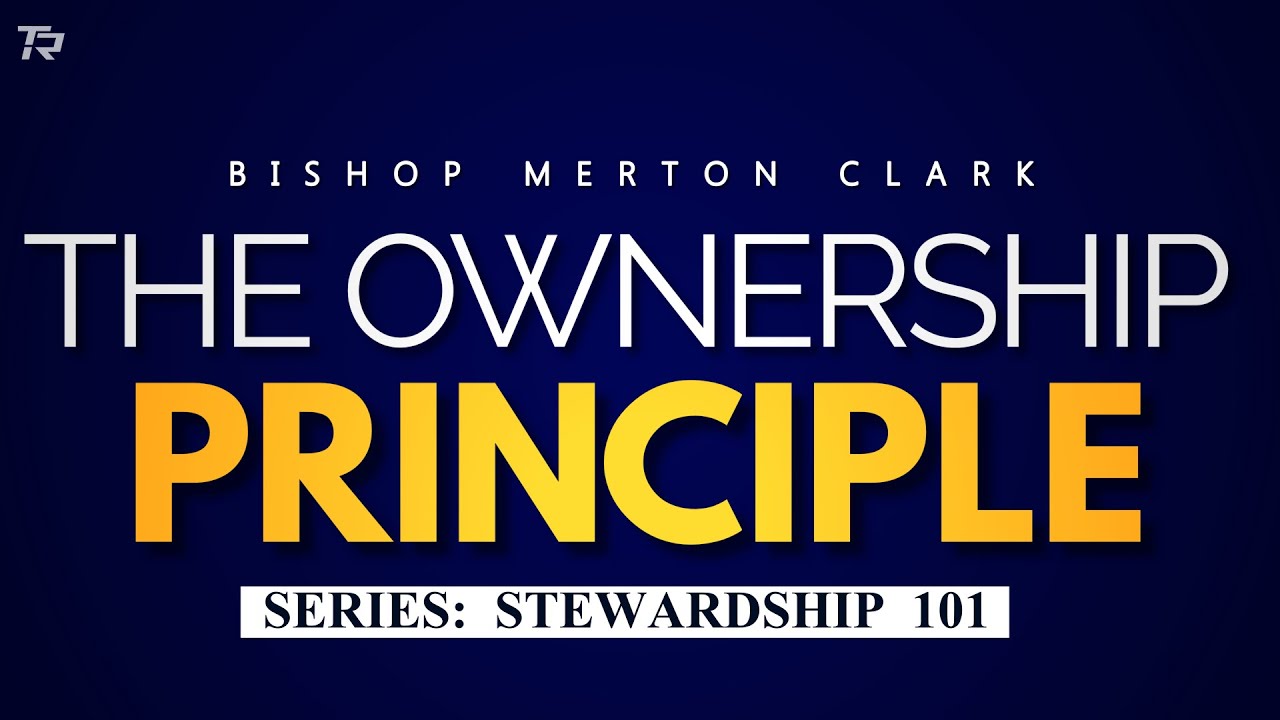 The Ownership Principle | Series: Stewardship 101 2024-02-04_8am - YouTube