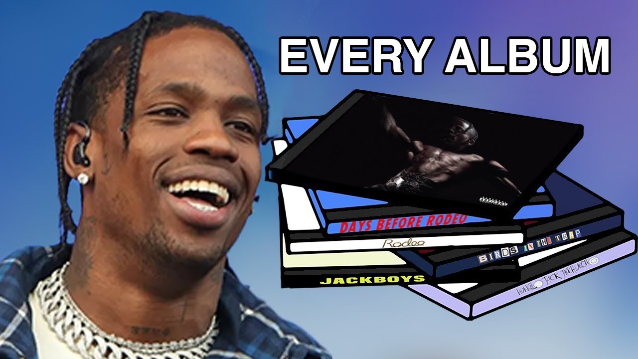 I Ranked EVERY Travis Scott Album - YouTube